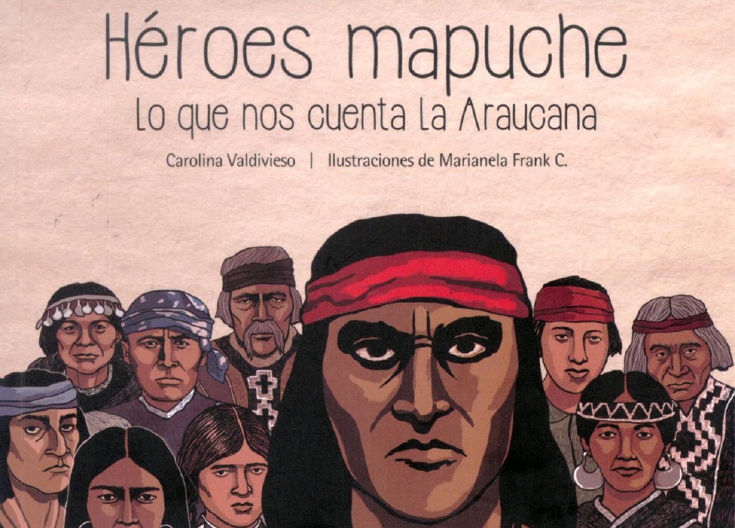 “HÉROES MAPUCHE, LO QUE NOS CUENTA LA ARAUCANA” - Revista de Educación